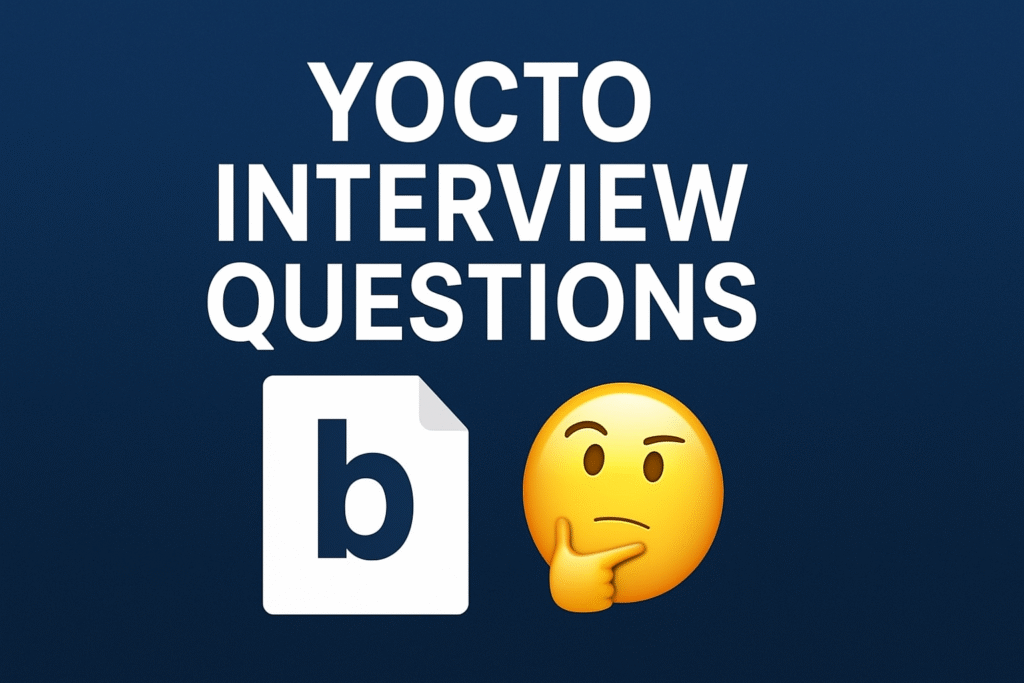 Master Yocto Interview Questions | SET #1